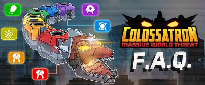Official Colossatron FAQ - Halfbrick Studios
